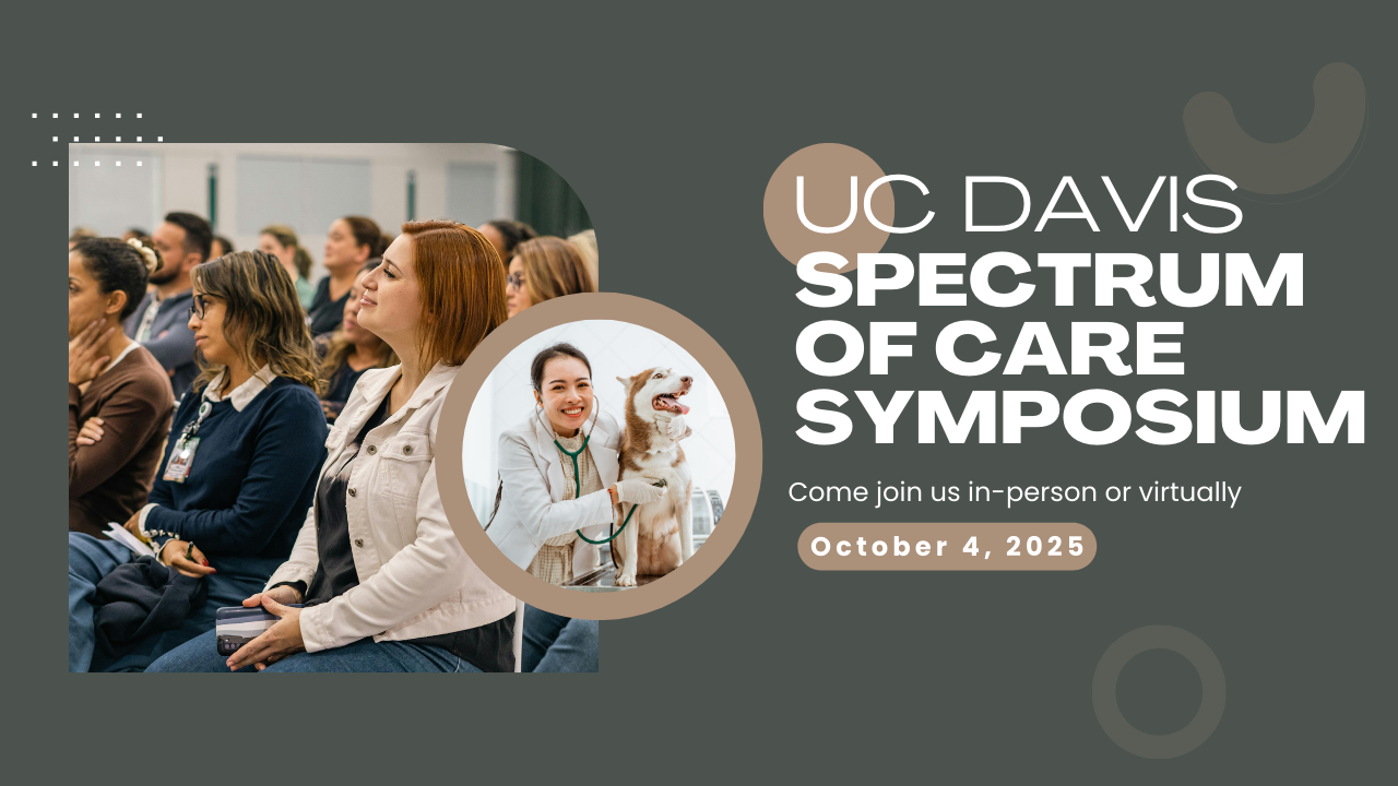 UC Davis Spectrum of Care Symposium: Incorporating Accessible ...